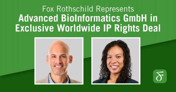 Fox Rothschild Represents Advanced BioInformatics GmbH in Exclusive ...