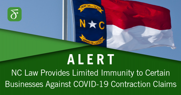 North Carolina Law Provides Limited Immunity to Certain Businesses ...