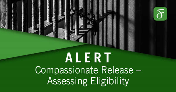 Compassionate Release – Assessing Eligibility