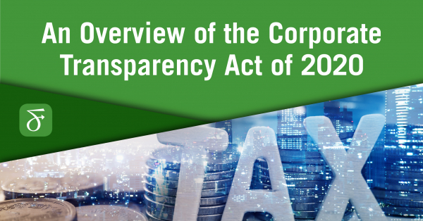 An Overview of the Corporate Transparency Act of 2020