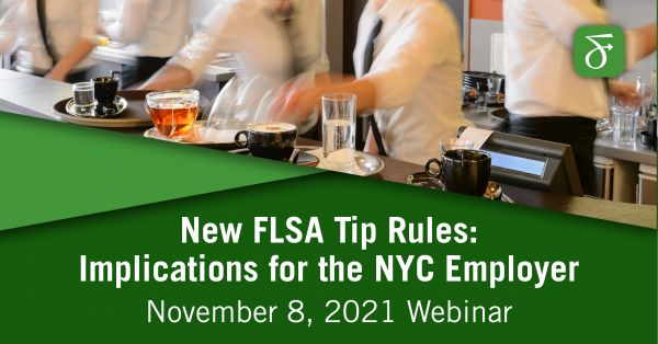New FLSA Tip Rules: Implications for the NYC Employer