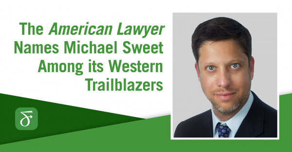 The American Lawyer Names Michael Sweet Among its Western Trailblazers