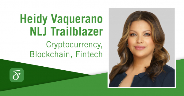 The National Law Journal Names Heidy Vaquerano Among Cryptocurrency ...