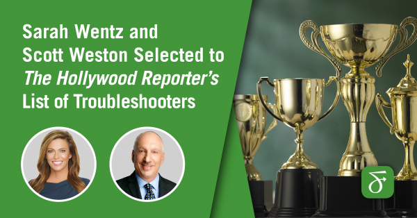 Sarah Wentz and Scott Weston Selected to The Hollywood Reporter’s List of Troubleshooters