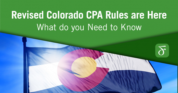 Revised Colorado CPA Rules Are Here: What You Need to Know