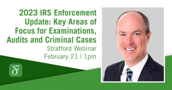 2023 IRS Enforcement Update: Key Areas of Focus for Examinations ...