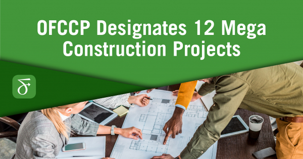 OFCCP Designates 12 Large Federal Construction Projects as Mega ...