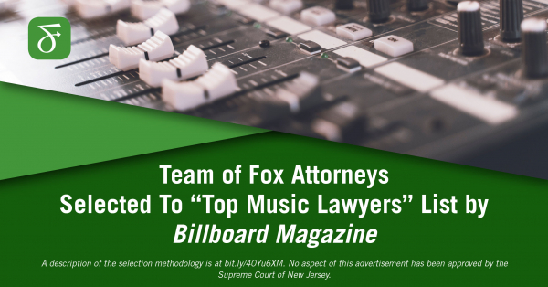 Team of Fox Attorneys Selected to Billboard Magazine’s 2023 Top Music ...
