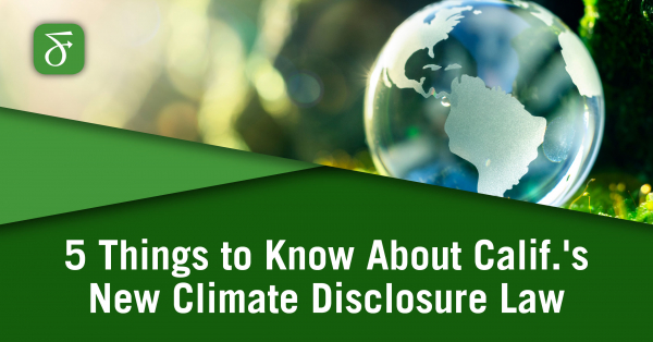 5 Things to Know About California's New Climate Disclosure Law